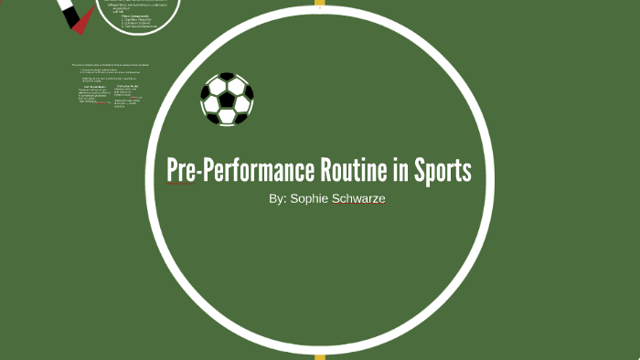 Pre-Performance Routine by Sophie Schwarze on Prezi