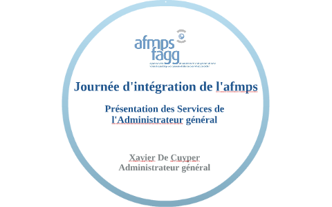 Présentation de l'Administrateur général by Ann Eeckhout on Prezi