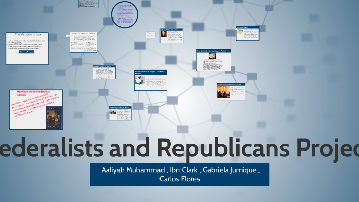 Federalists and Republicans Project by Aaliyah Muhammad on Prezi