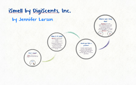 iSmell by DigiScents, Inc. by Jennifer Larson on Prezi