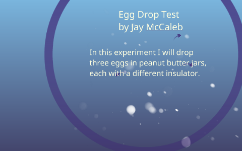 Egg drop by Jay McCaleb on Prezi
