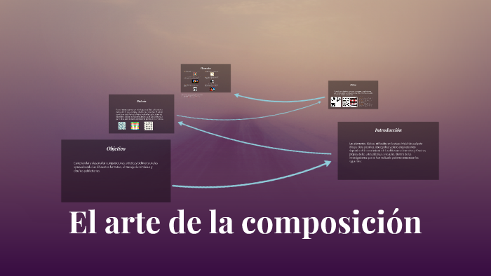 El arte de la composición by Cristian Cruz on Prezi