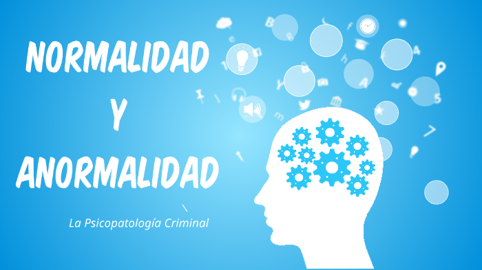 Normalidad y Anormalidad by Fada Escura on Prezi