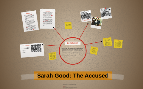 Sarah Good: The Accused by on Prezi