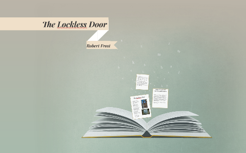 The Lockless Door by Andrew Sawatzky