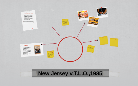 New Jersey v.T.L.O.,1985 by Johnny Luu on Prezi