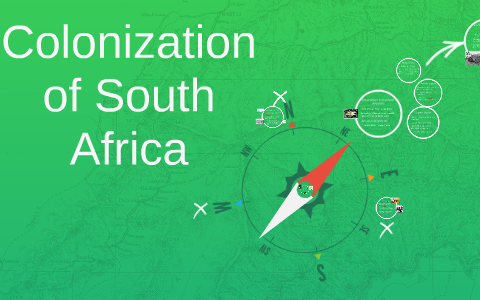 Colonization of South Africa by Sophie Lafleur on Prezi