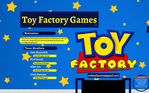 Toy Factory Final Presentation by csc167 project on Prezi