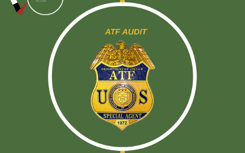 ATF AUDIT by on Prezi