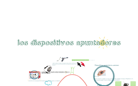 los dispositivos apuntadores by ANDERSON CAMPO on Prezi