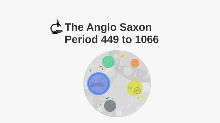 the anglo saxon period 449 to 1066 by agung nurhdua on Prezi