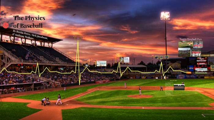 The Physics of Baseball by Nick Jacobson on Prezi