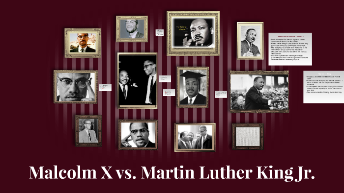 Malcolm X vs. Martin Luther King Jr. by Alyssa Jackson on Prezi