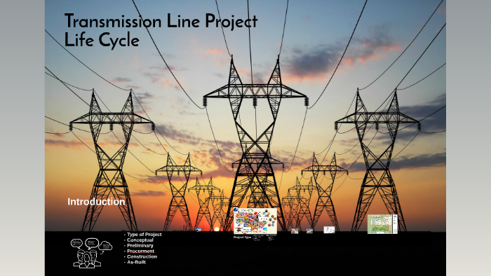 Transmission Project Life Cycle by Aaron White on Prezi