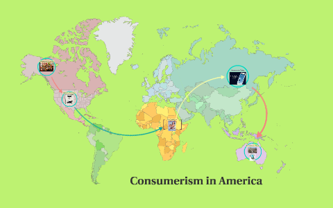 Consumerism in America by Anna Dolezal on Prezi