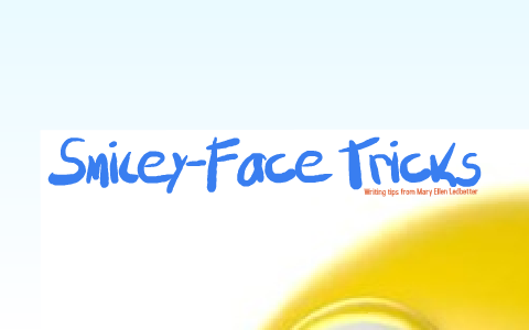 Smiley-Face Tricks by Michael Smith on Prezi