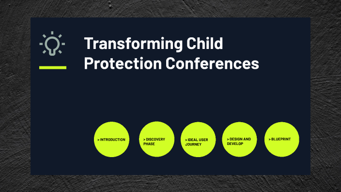 Transforming Child protection Conferences by Liz Bull on Prezi