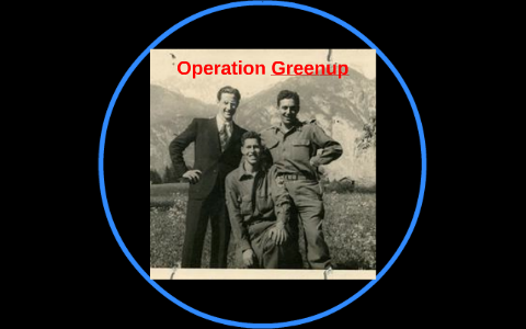 Operation Greenup by Markus Lavadores on Prezi
