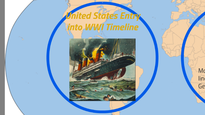 United States Entry into WWI Timeline by Caroline Frank on Prezi