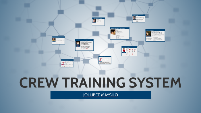 CREW TRAINING SYSTEM by Justine Castro on Prezi