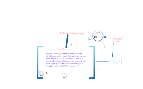 The Gospel According to Larry by Elsie Prespolis on Prezi