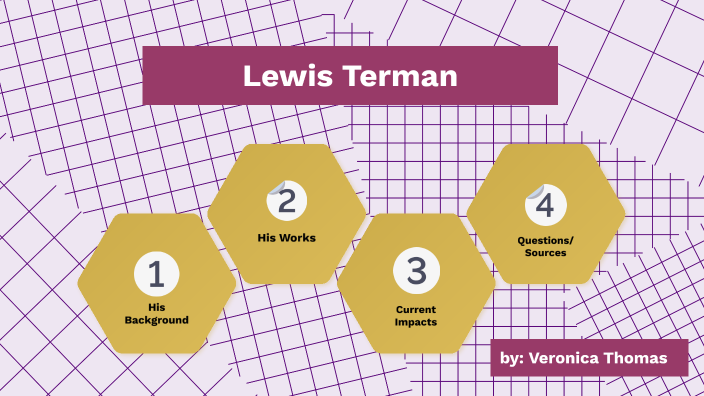 Lewis Terman by Veronica Thomas on Prezi