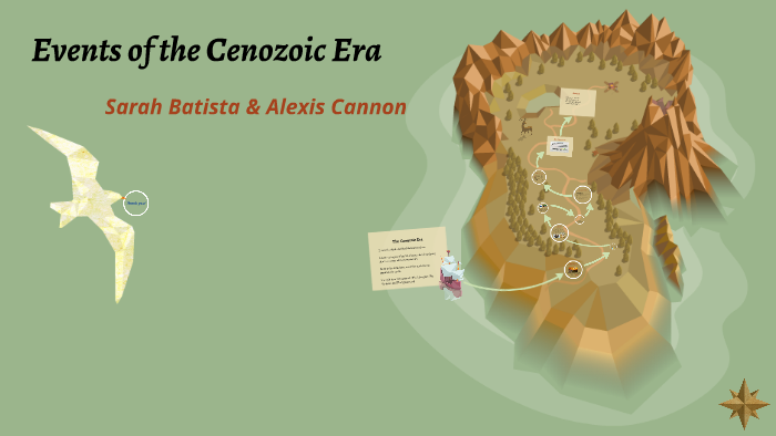 Major Events of the Cenozoic Era by Alexis Cannon on Prezi