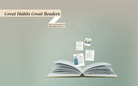 Great Habits Great Readers by Patrice Ruffin-Brown on Prezi