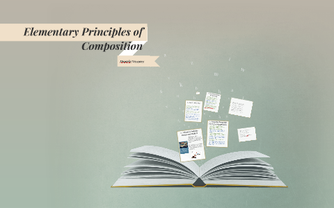 Elementary Principles of Composition by Daniela Vazquez on Prezi