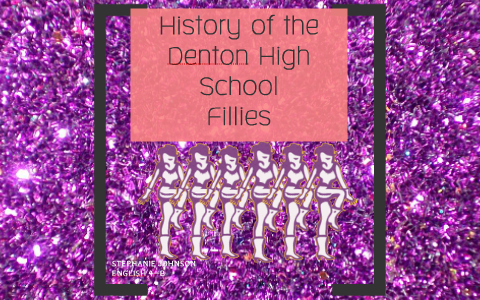 History of the DHS Fillies by Stephanie Johnson on Prezi