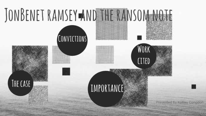 JonBenet Ramsey and the Ransom note by Kaitley Congdon on Prezi
