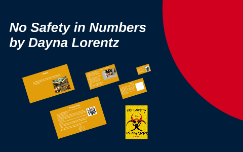 No Safety in Numbers by will a on Prezi