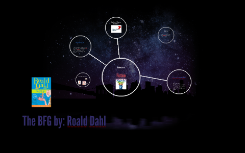 The BFG by jeremiah mills on Prezi