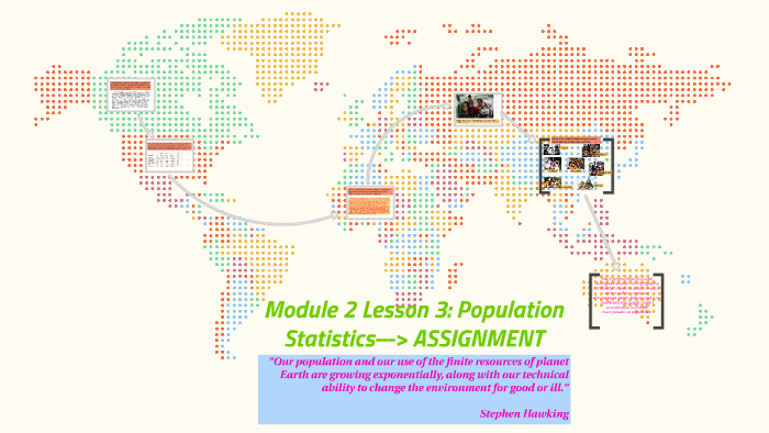 Module 2 Lesson 3: Population Statistics by Kristen Racktoo on Prezi
