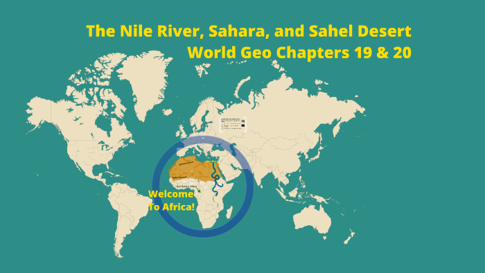 World Geo Ch. 19 and 20: Nile River, Sahara and Sahel Deserts by Bryan ...