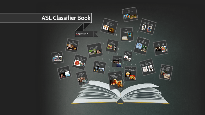 ASL Classifier Book by Kat Johnston on Prezi