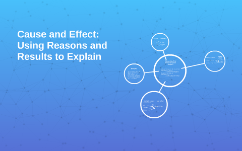 Cause and Effect: Using Reasons and Results to Explain by Karen ...