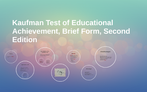 Kaufman Test of Educational Achievement, Brief Form, Second by Ashleigh ...