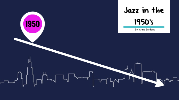 Jazz in the 1950s Timeline by Anna Soldano on Prezi