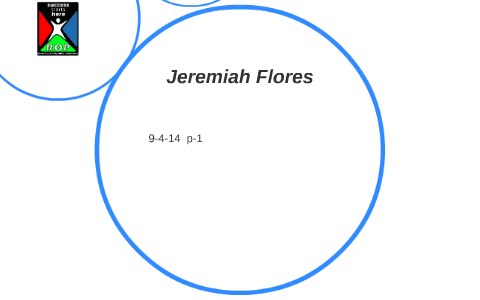 Jeremiah Flores by jeremiah flores on Prezi