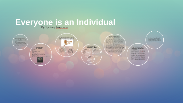 Everyone is an Individual by on Prezi