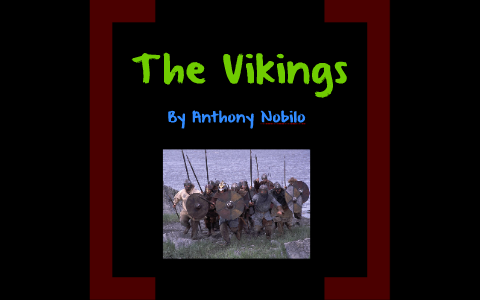 The Vikings by Anthony Nobilo