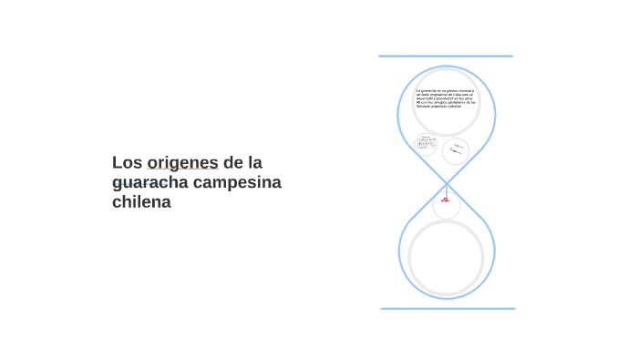 Los origenes de la guaracha campesina chilena by eduardo Flores on Prezi