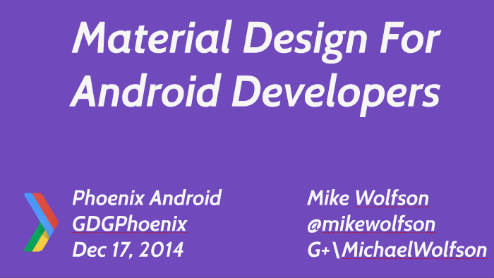 Material Design for Android Developers by Mike Wolfson