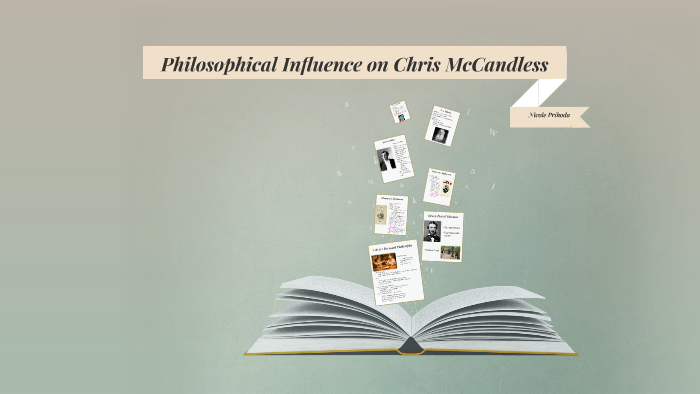 Philosophical Influence on Chris McCandless by Nicole Prihoda on Prezi Next
