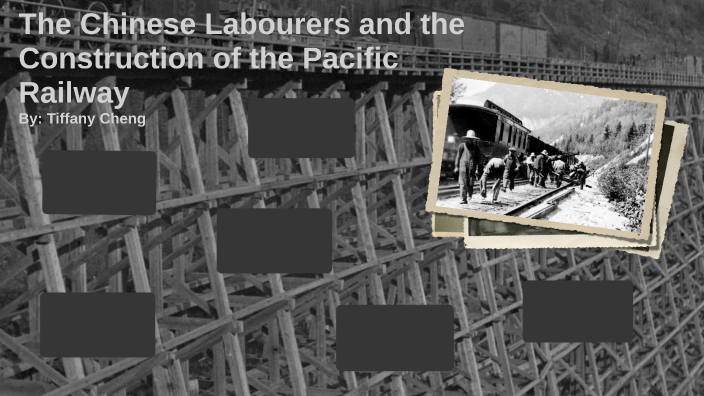 The Chinese Labourers and the Construction of the Pacific Railway by ...
