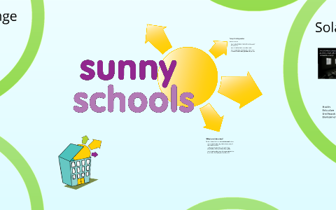 Sunny Schools by Elly White on Prezi