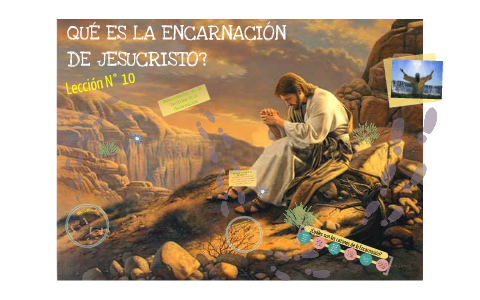 ¿Qué es la encarnación de Jesucristo? by César Angelo on Prezi