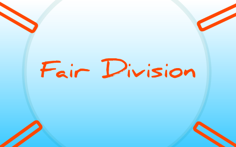 Fair Division by Maren Helfrich on Prezi