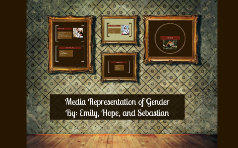 Media Representation of Gender by Emily Young on Prezi